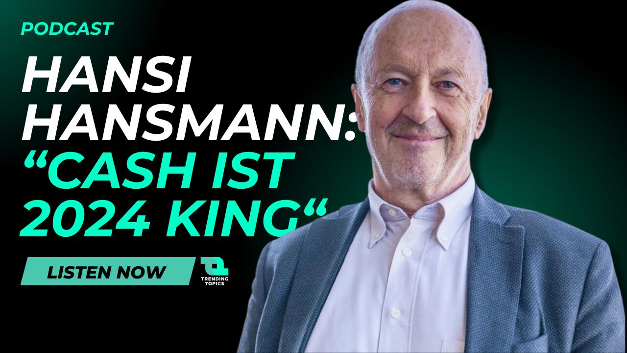 Hansi Hansmann: "Cash ist 2024 King"