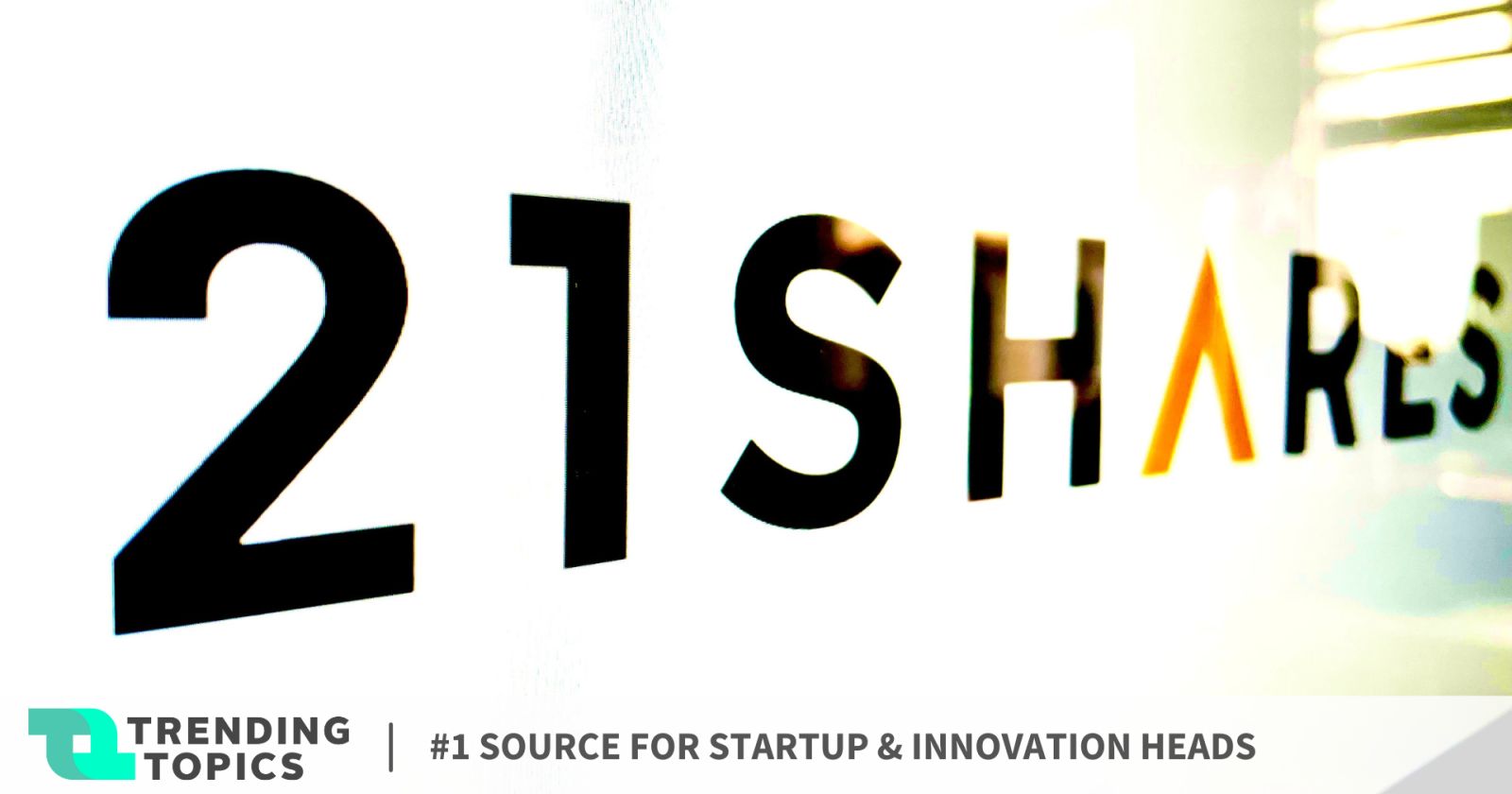 21Shares steigt zum größten Schweizer Krypto-Unicorn auf