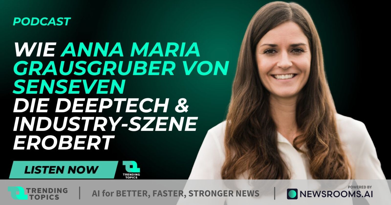 Wie Anna Maria Grausgruber von Senseven die DeepTech und Industry-Szene ...